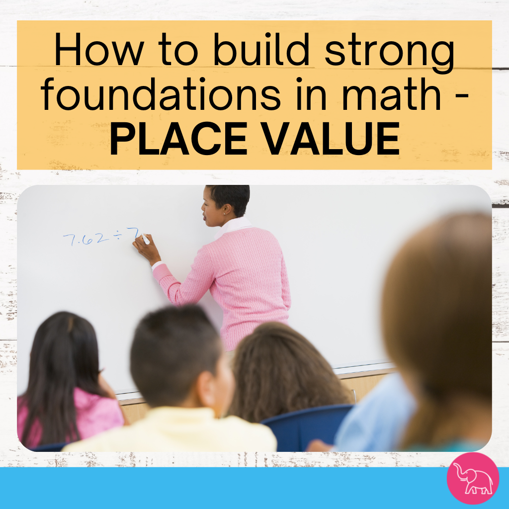 How to Build Strong Place Value Skills - Jumping Elephant Math