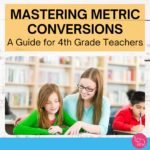 Mastering Metric Conversions: Tips and Strategies for 4th Grade Math Teachers - Jumping Elephant ...